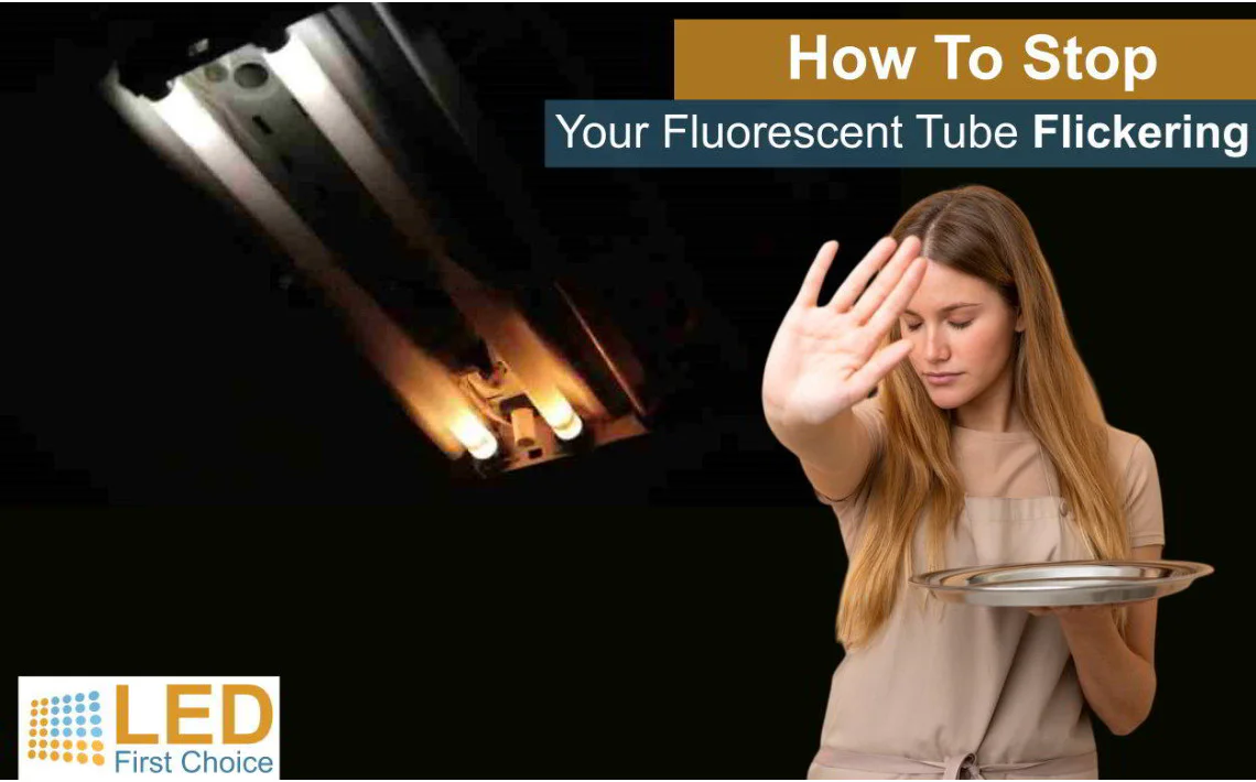 Fluorescent Tube Flickering? Here are the solutions (May 2025 update)